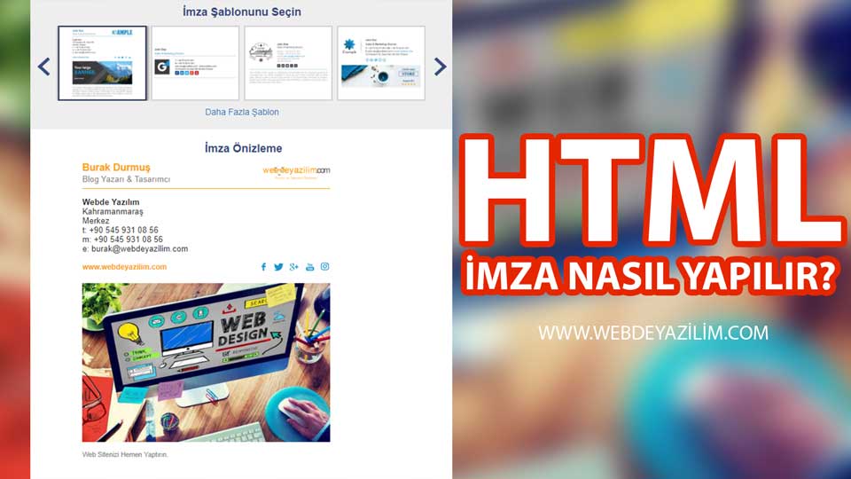HTML Mail imza Nasıl Yapılır? Ücretsiz 50 Şablon
